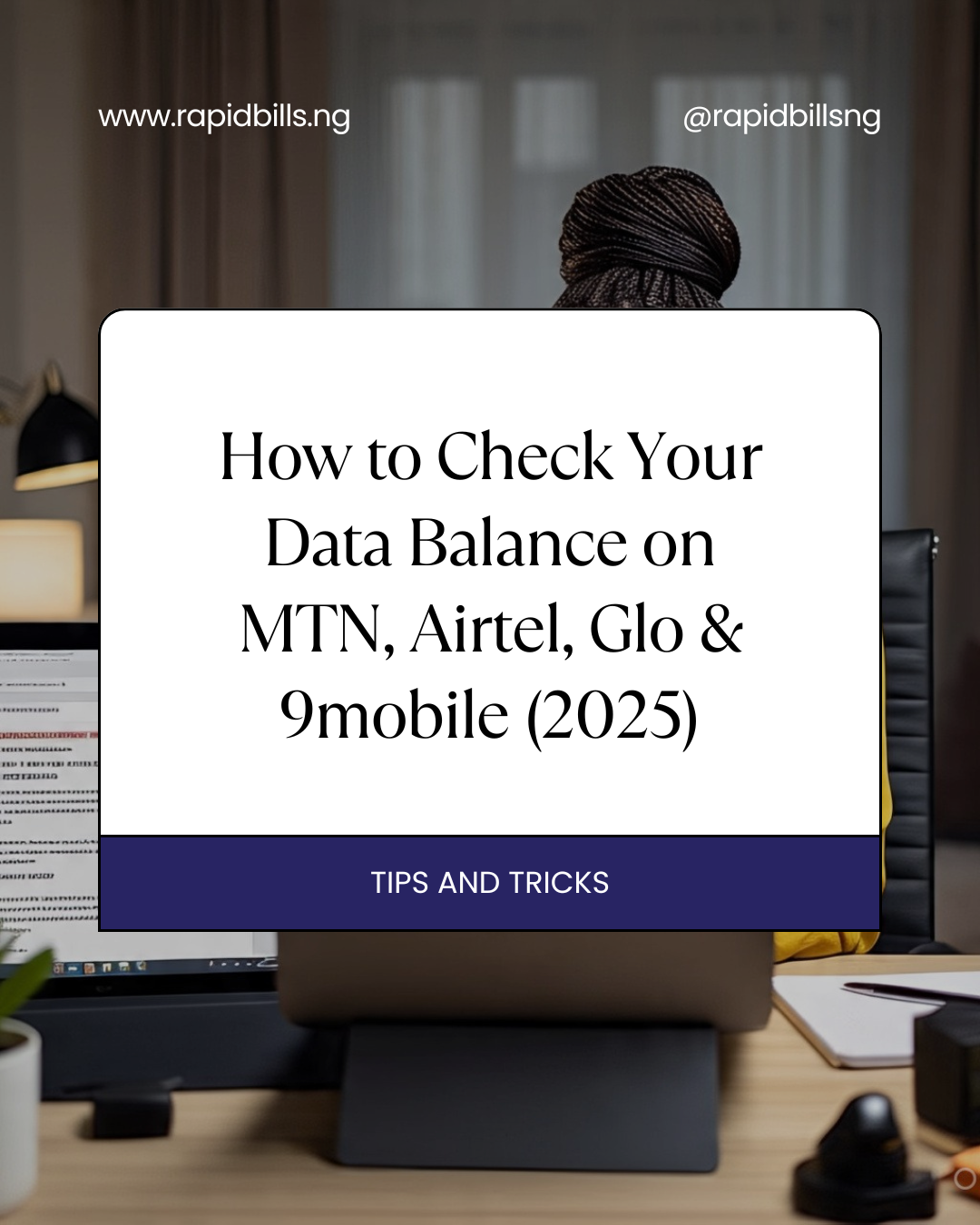 Check Data Balance on MTN, Airtel, Glo & 9mobile (2025)