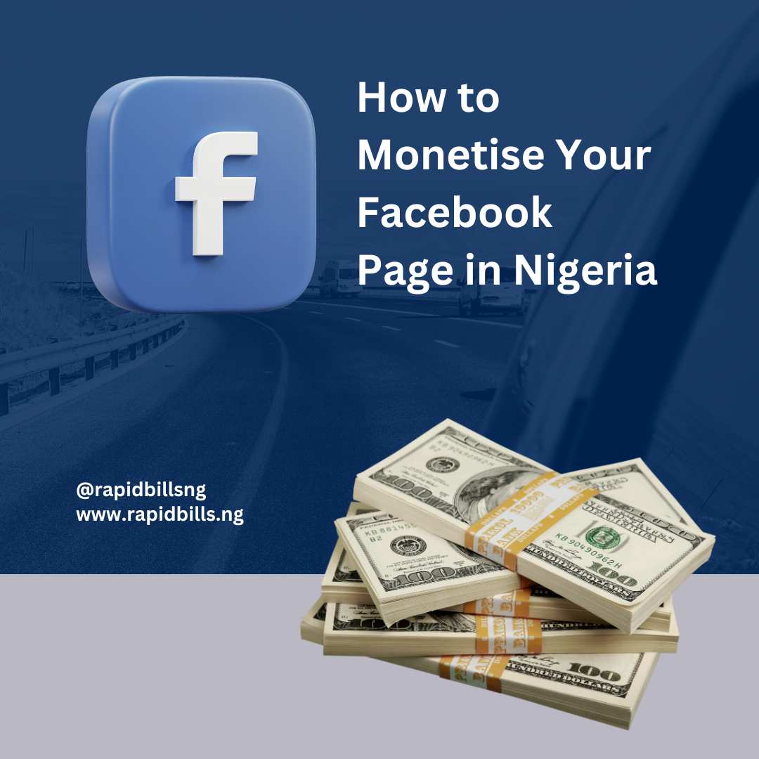 How to Monetise Your Facebook Page in Nigeria (2025)