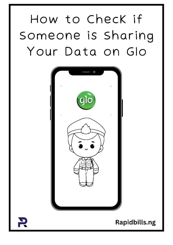 How to Check if Someone is Sharing Your Data on Glo – A Complete Guide