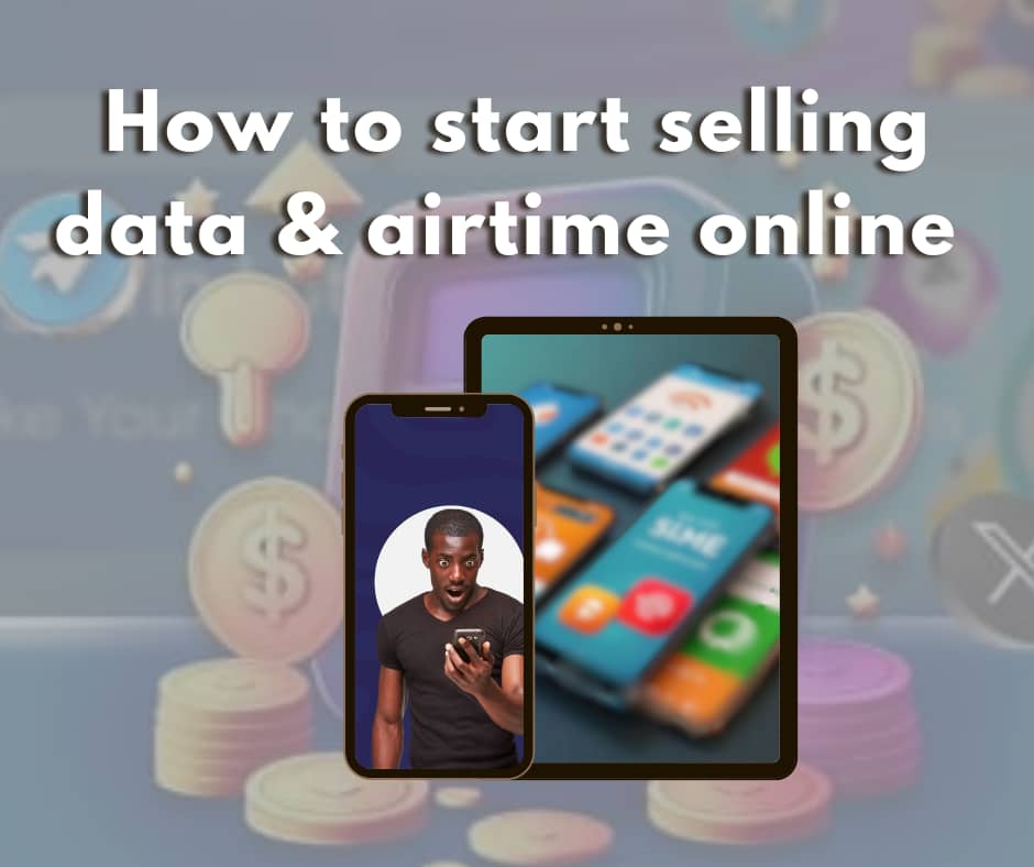 How to Sell Data and Airtime Online in Nigeria