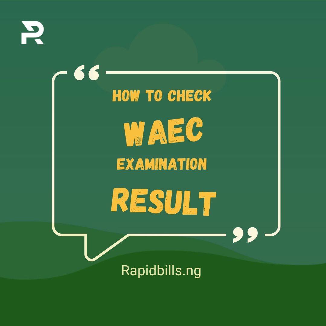 How to Check WAEC Result 2025 Online & via SMS | Get WAEC PIN on RapidBills